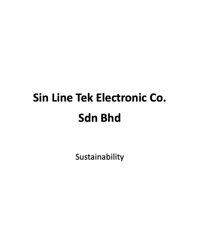 Sustainability – SIN LINE TEK Electronic Co. Sdn. Bhd.